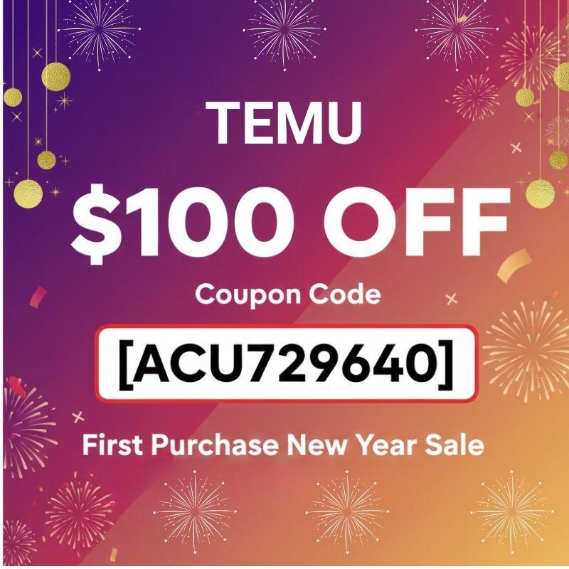 Temu Coupon Code "$100 Off" - [ACU729640] For January 2026 - Продава ...