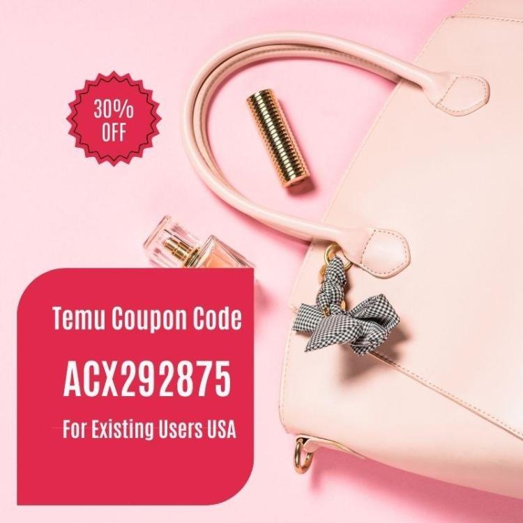 [Verified] 30% Off Temu Coupon Code [acx292875] For All Orders ...